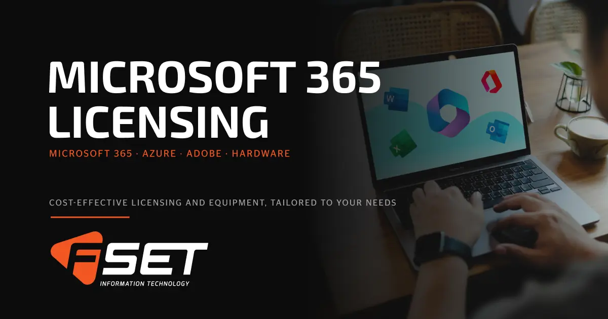 Microsoft 365 & Licensing | FSET Inc